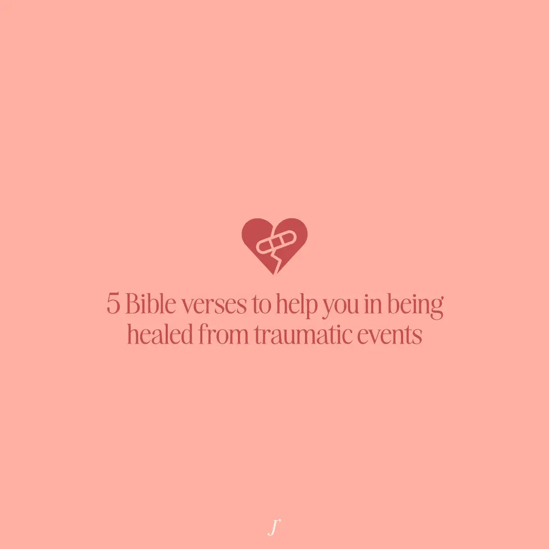 Traumatic Events, 5 Bible Verses To Help You In Being Healed